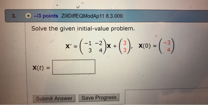 Solved +-/3 points ZillDiffEQModAp11 8.3.009. Solve the | Chegg.com