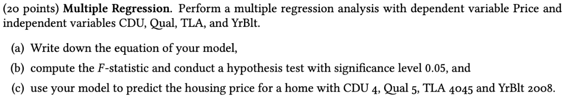 Solved (2o points) Multiple Regression. Perform a multiple | Chegg.com
