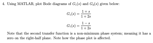 Solved 4. Using MATLAB, plot Bode diagrams of Gi(s) and | Chegg.com