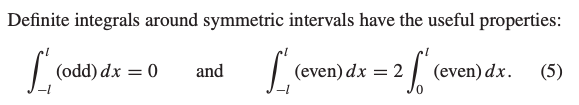 Solved Definite integrals around symmetric intervals have | Chegg.com