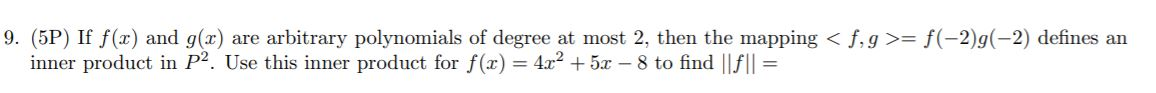 Solved 9. (5P) If f(x) and g(x) are arbitrary polynomials of | Chegg.com