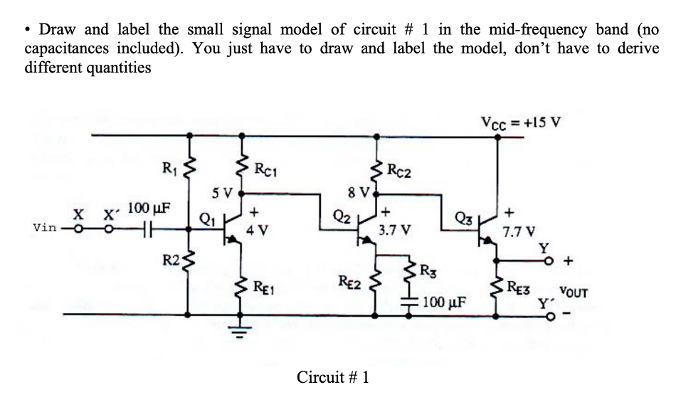 Solved • Draw and label the small signal model of circuit # | Chegg.com
