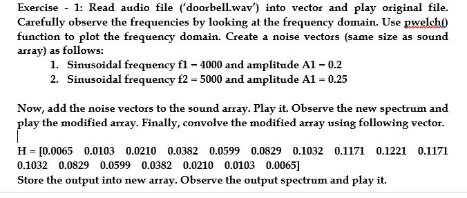 Exercise - 1: Read audio file ('doorbell.wav') into | Chegg.com