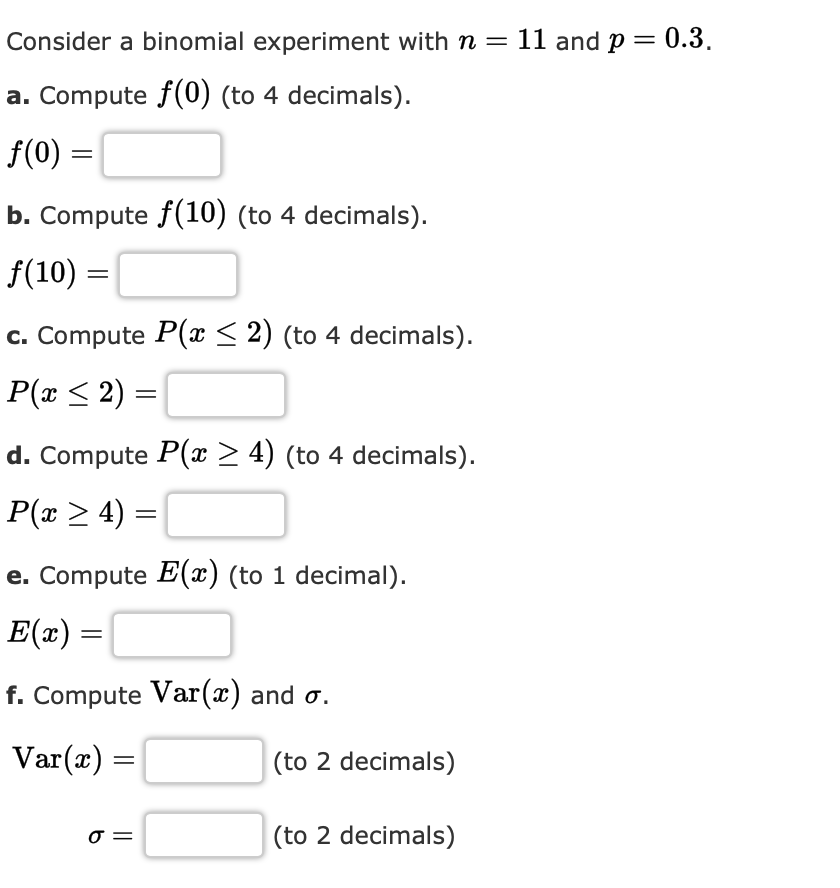 Solved Consider a binomial experiment with n=11 and p=0.3. | Chegg.com
