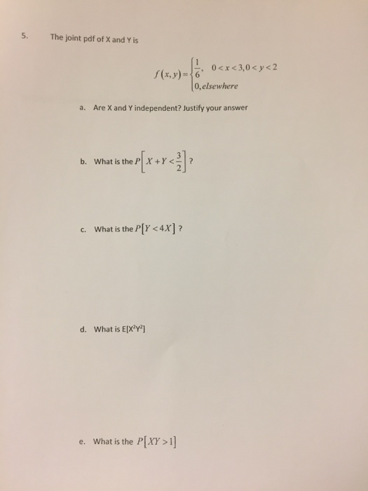 Solved The joint pdf of X and Y is f (x, y) = {1/6, 0