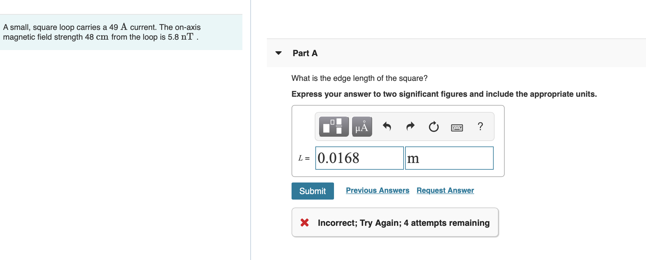 Solved A small, square loop carries a 49 A current. The | Chegg.com