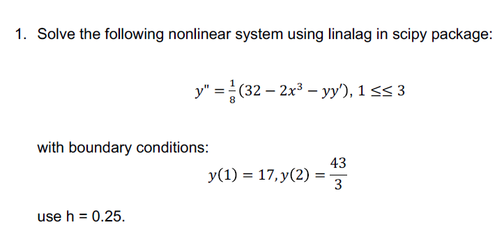 Solved 1. Solve the following nonlinear system using linalag | Chegg.com