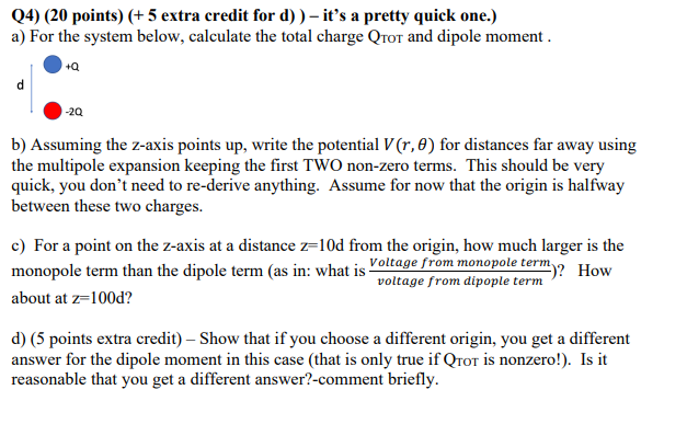 Solved Q4) ( 20 points) ( +5 extra credit for d) ) - it's a | Chegg.com