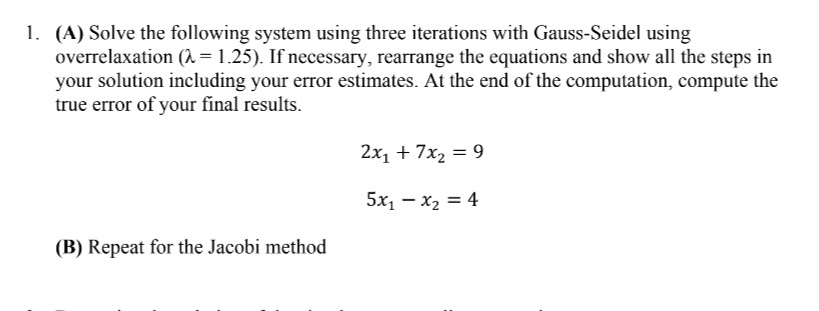 Solved 1. (A) Solve the following system using three | Chegg.com