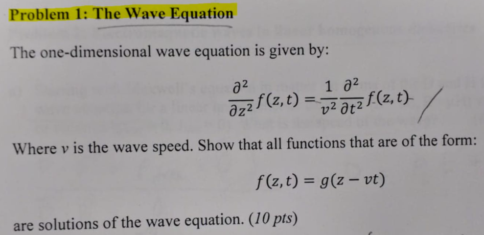 Solved Problem 1: The Wave Equation The one-dimensional wave | Chegg.com