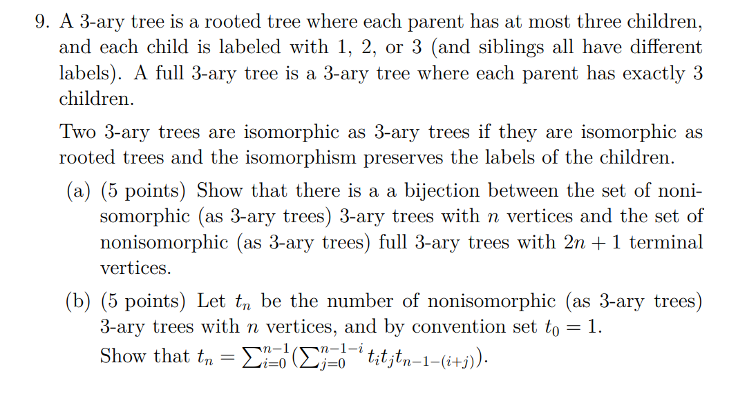 Solved 9. A 3-ary tree is a rooted tree where each parent | Chegg.com