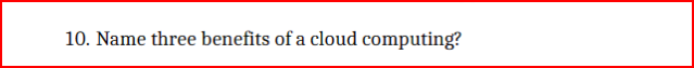 Solved 10. Name three benefits of a cloud computing? | Chegg.com