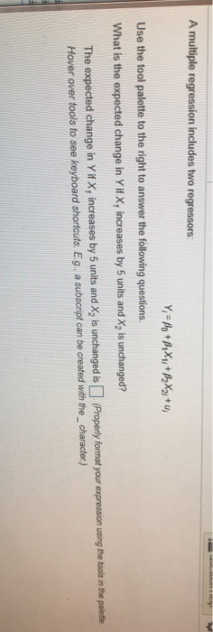 Solved A Multiple Regression Includes Two Regressors Use The 