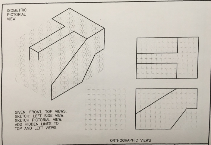 Solved ISOMETRIC PICTORIAL VIEW GIVEN: FRONT, TOP VIEWS. | Chegg.com Solved ISOMETRIC PICTORIAL VIEW GIVEN: FRONT, TOP VIEWS. | Chegg.com