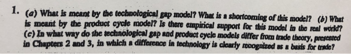 Solved a) What is meant by the technological gap model? What | Chegg.com