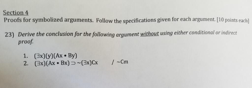 Solved Section 4 Proofs for symbolized arguments. Follow the | Chegg.com