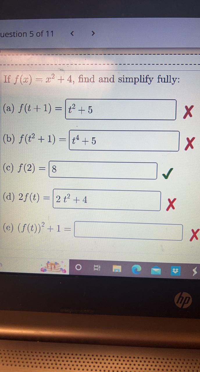 Solved If f(x)=x2+4, find and simplify fully: (a) f(t+1)= | Chegg.com