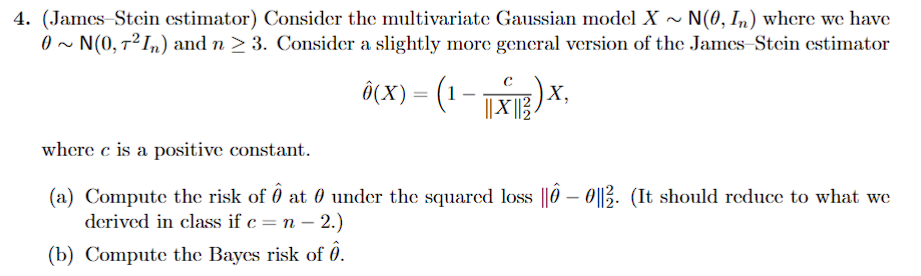4. (James-Stein estimator) Consider the multivariate | Chegg.com