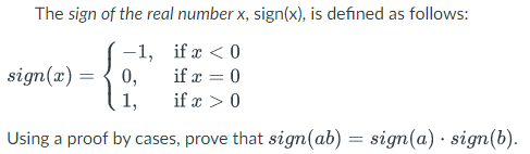 Solved The sign of the real number x,sign(x), is defined as | Chegg.com