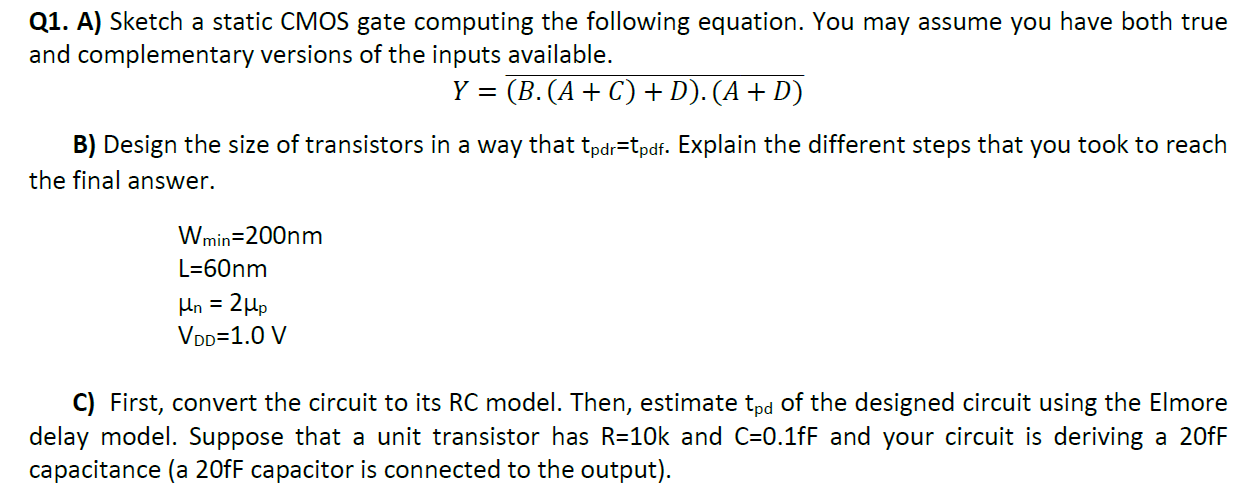 Solved Q1. ﻿A) ﻿Sketch a static CMOS gate computing the | Chegg.com