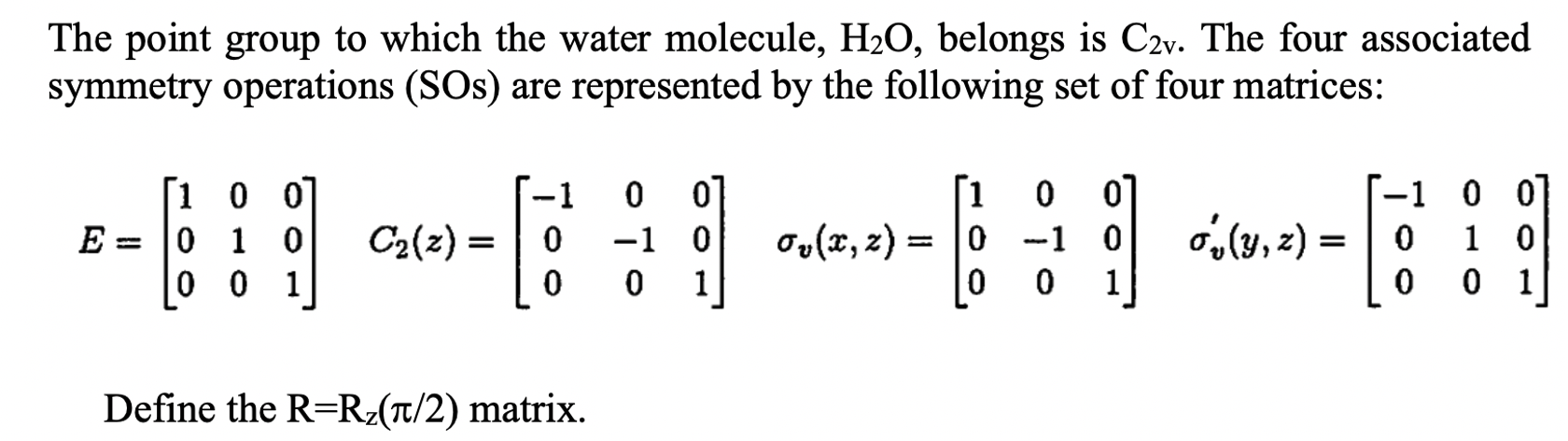 Solved The point group to which the water molecule, H2O, | Chegg.com