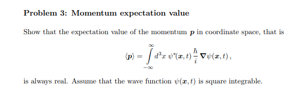 Solved Problem 3 Momentum Expectation Value Show That The