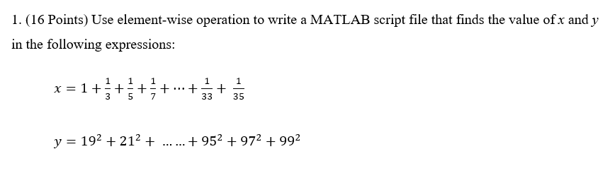 Solved 1. (16 Points) Use element-wise operation to write a | Chegg.com