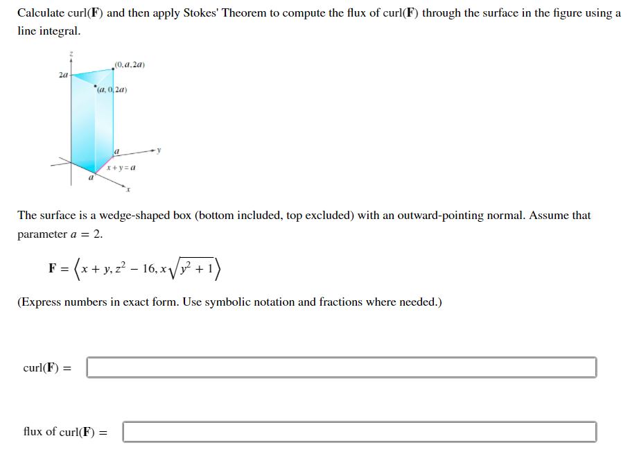 Solved Calculate curl(F) and then apply Stokes' Theorem to | Chegg.com