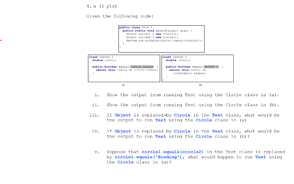 Solved 4. a (5 pts) Given the following code: public class | Chegg.com