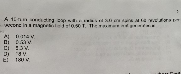 Solved A 10-turn conducting loop with a radius of 3.0 cm | Chegg.com