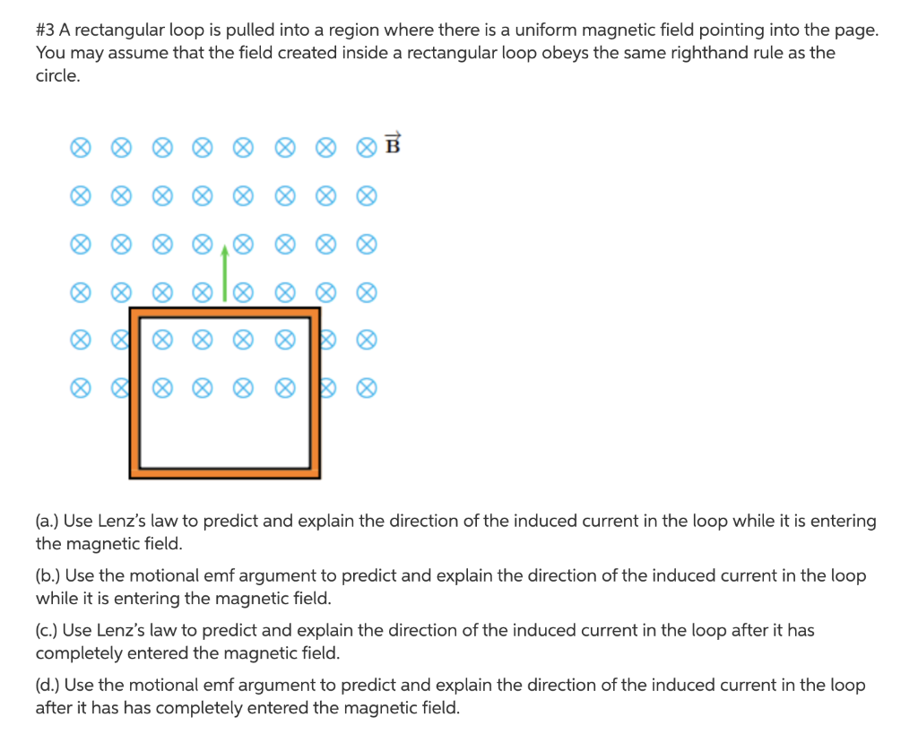 Solved #3 A rectangular loop is pulled into a region where | Chegg.com