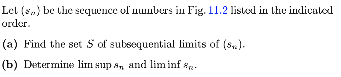 Solved Let (sn) be the sequence of numbers in Fig. 11.2 | Chegg.com