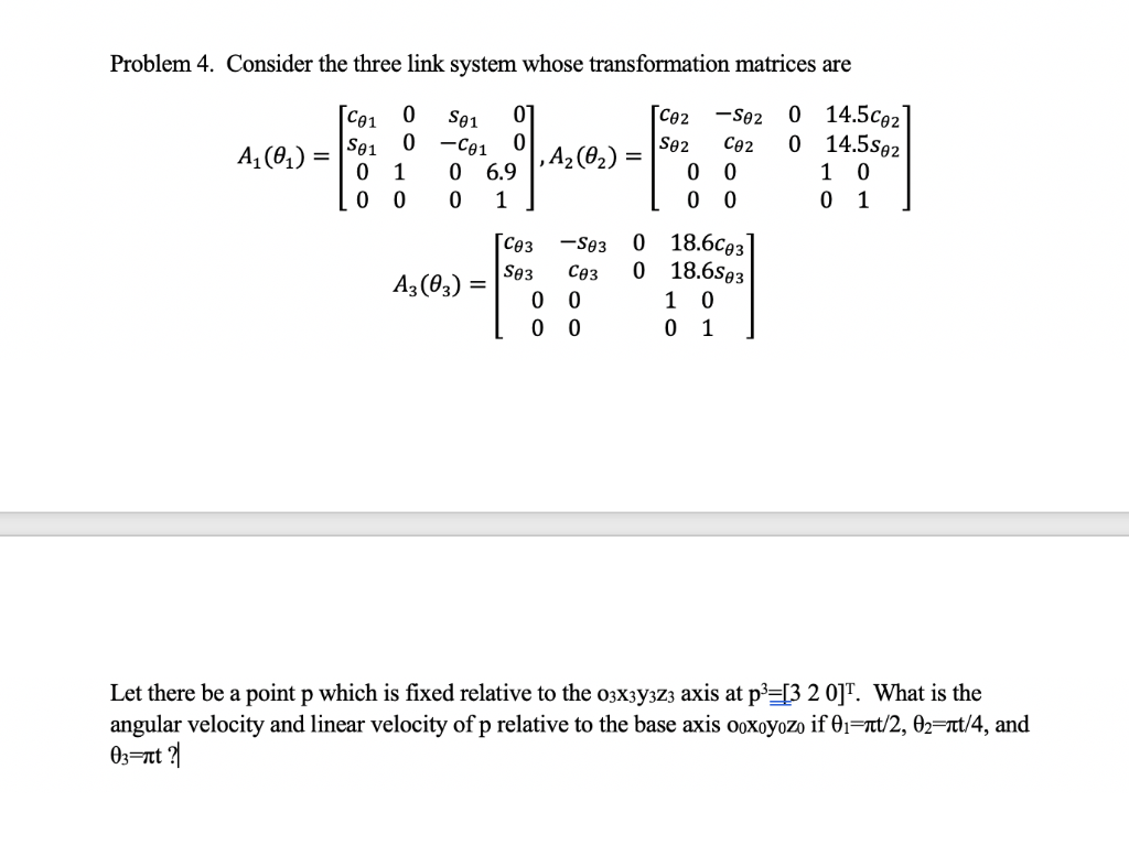 Problem 4. Consider the three link system whose | Chegg.com