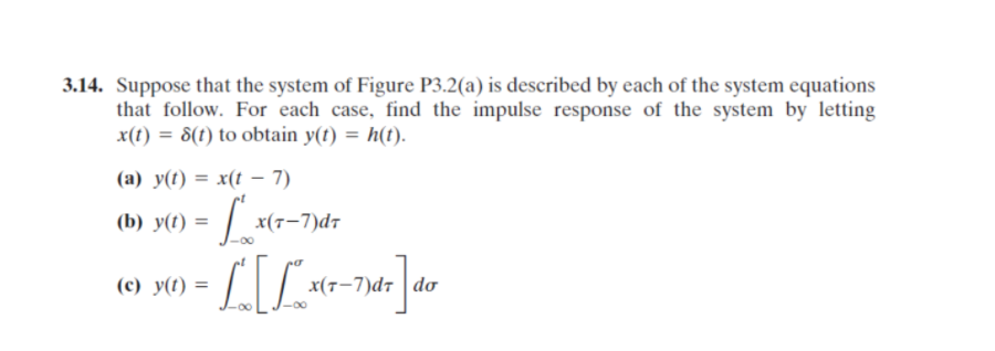 Solved 3.14. Suppose that the system of Figure P3.2(a) is | Chegg.com