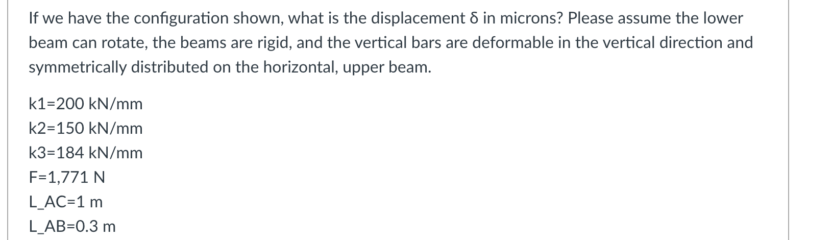 Solved If we have the configuration shown, what is the | Chegg.com