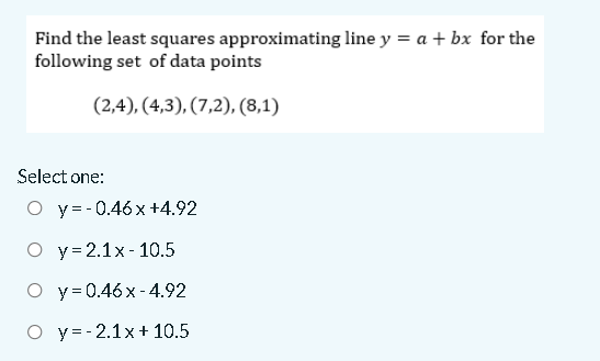 Solved Find the least squares approximating line y = a + bx | Chegg.com