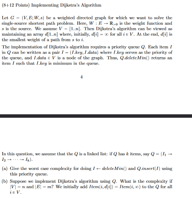 Solved (8+12 Points) Implementing Dijkstra's Algorithm Let | Chegg.com Solved (8+12 Points) Implementing Dijkstra's Algorithm Let | Chegg.com