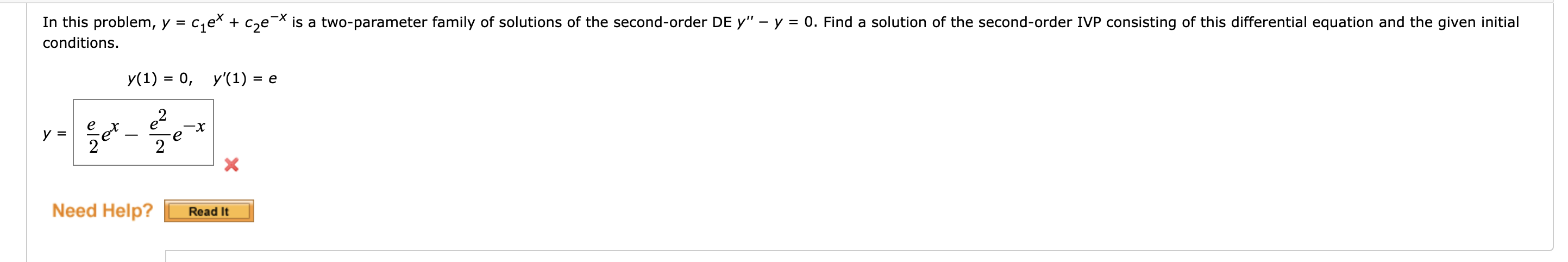 Solved conditions. y(1)=0,y′(1)=e y=2eex−2e2e−x | Chegg.com