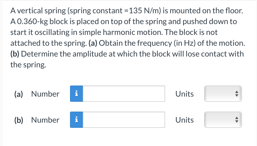 Solved A vertical spring (spring constant =135 N/m ) is | Chegg.com