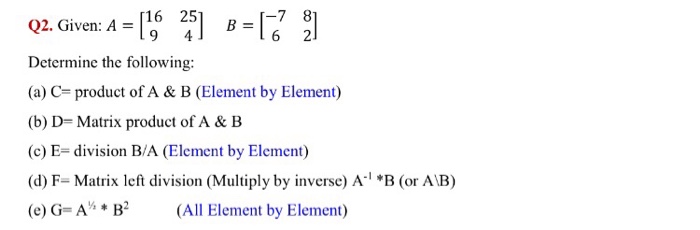 Solved 16 251 Q2. Given: A Determine the following: (a) C | Chegg.com
