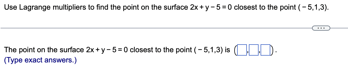 Solved Use Lagrange multipliers to find the point on the | Chegg.com