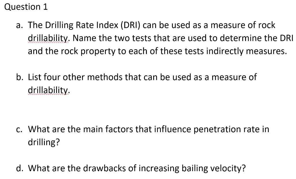 Solved Question 1 a. The Drilling Rate Index (DRI) can be | Chegg.com