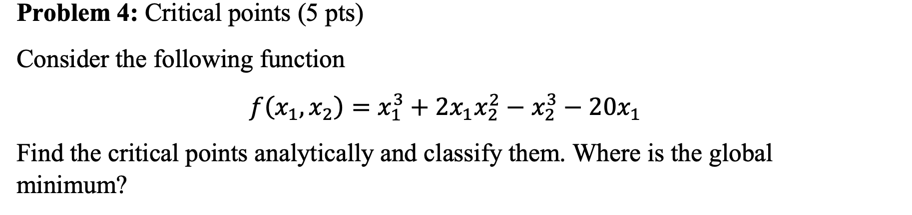 Solved Problem 4: Critical points (5 pts) Consider the | Chegg.com