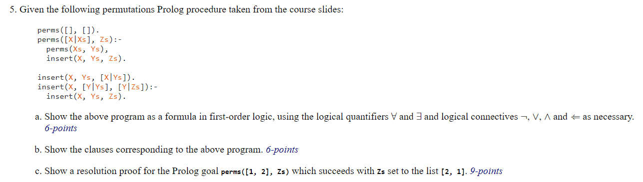 Solved 5. Given the following permutations Prolog procedure | Chegg.com