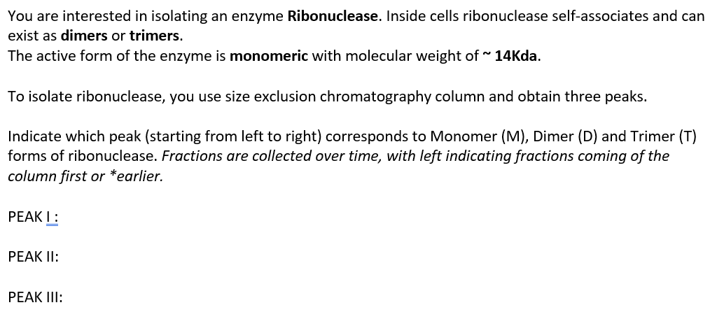 Solved You are interested in isolating an enzyme | Chegg.com
