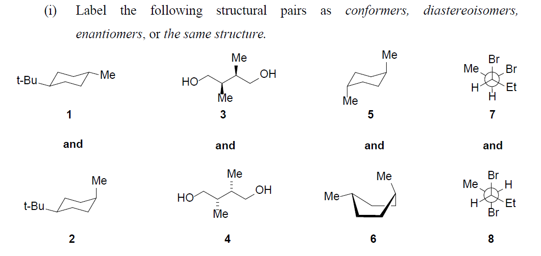 Solved (i) ﻿Label the following structural pairs as | Chegg.com