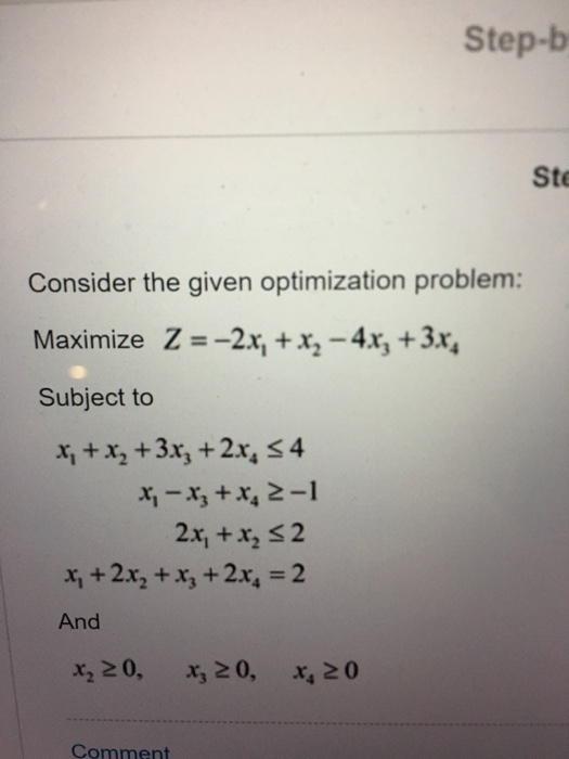 Solved Step-b Ste Consider the given optimization problem: | Chegg.com