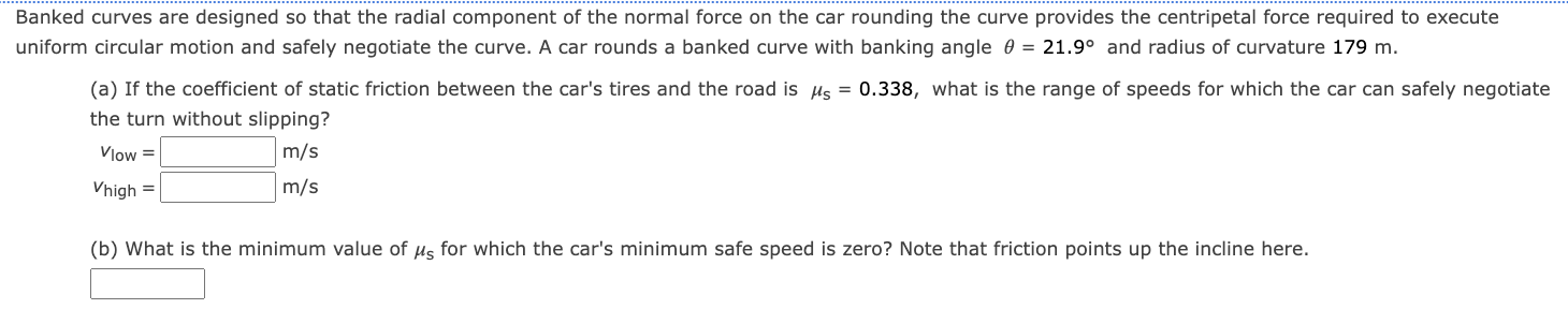 Solved Banked curves are designed so that the radial | Chegg.com
