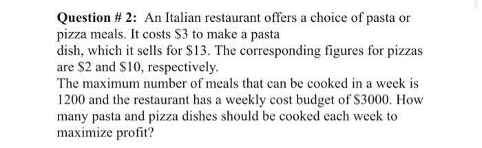 Solved Question #2: An Italian restaurant offers a choice of | Chegg.com