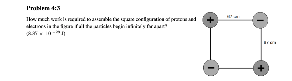 Solved Problem 4:3 67 cm How much work is required to | Chegg.com